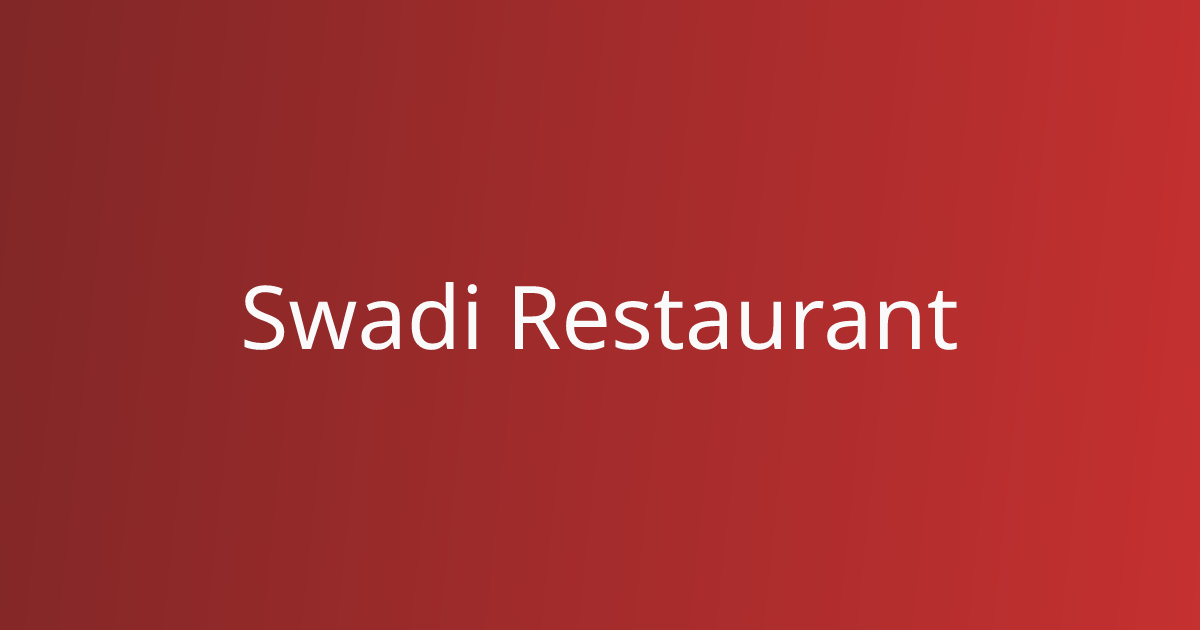 Order Authentic Indian Online | Swadi Restaurant - Pickup or Delivery ...